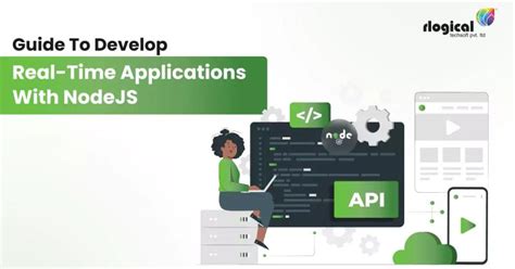 Rlogical Techsoft Pvt Ltd On Linkedin Create Appealing Real Time Applications With Nodejs
