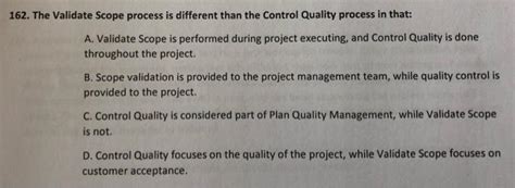 Solved The Validate Scope Process Is Different Than The Chegg Com