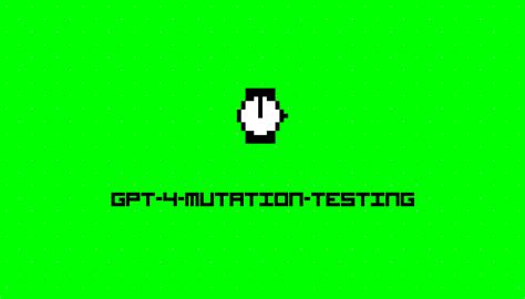 Gpt 4 Mutation Testing Stories Hackernoon