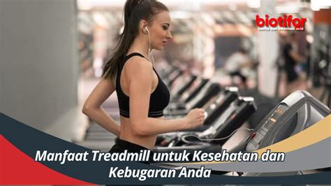 Manfaat Treadmill Untuk Kesehatan Dan Kebugaran Anda
