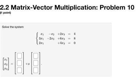 Solved 22 Matrix Vector Multiplication Problem 10 1