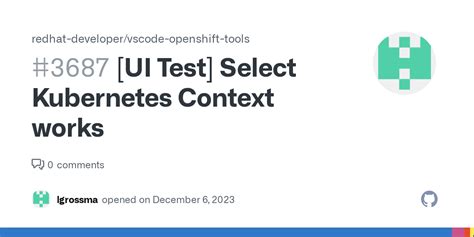 Ui Test Select Kubernetes Context Works · Issue 3687 · Redhat