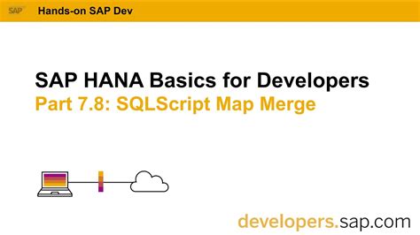 Sap Hana Basics For Developers Part 78 Sqlscript Map Merge Youtube
