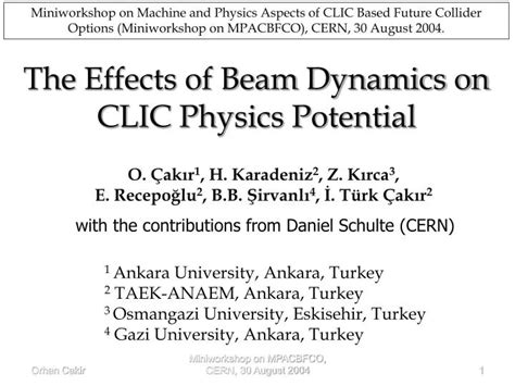 PPT The Effects Of Beam Dynamics On CLIC Physics Potential PowerPoint Presentation ID