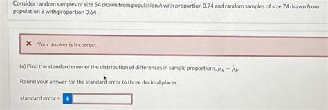 Solved Consider Random Samples Of Size 54 Drawn From