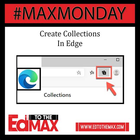 Create Collections In Edge Ed To The Max