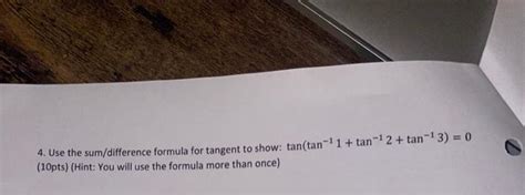 Solved 4 Use The Sumdifference Formula For Tangent To