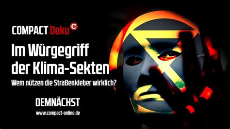 Unsere Neue Doku „im Würgegriff Der Klima Sekten“ Compact