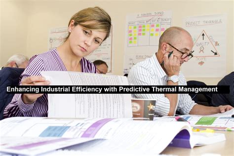 Enhancing Industrial Efficiency With Predictive Thermal Management