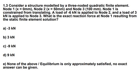 Solved Consider A Structure Modelled By A Three Noded Chegg