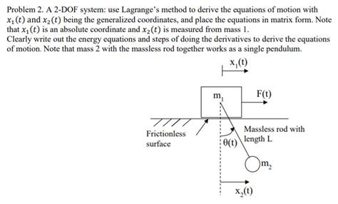 Solved Problem A DOF System Use Lagrange S Method To Chegg