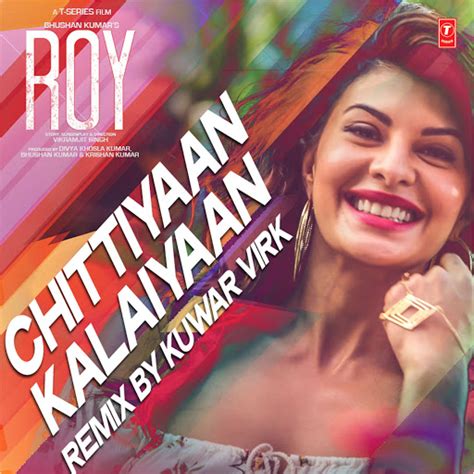 Chittiyaan Kalaiyaan Remix Youtube Music