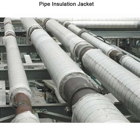 Pipe Insulation Jacket At ₹ 5000square Meter Insulation Jacket In
