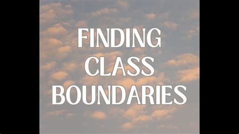 Finding Class Boundaries Youtube