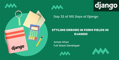 Day 32 Of 100 Days Of Django Styling Errors In Form Field In Django