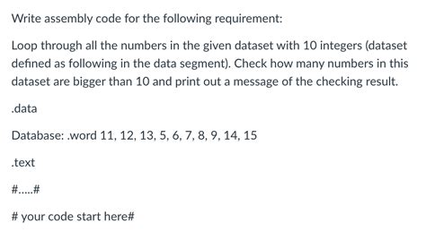 Solved Write Assembly Code For The Following Requirement Chegg Com