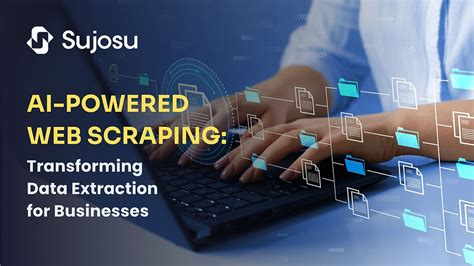 Ai Powered Web Scraping Transforming Data Extraction For Businesses