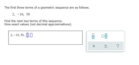 Solved The First Three Terms Of A Geometric Sequence Are As