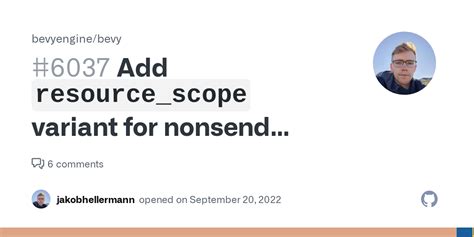 Add `resourcescope` Variant For Nonsend Resources · Issue 6037 · Bevyenginebevy · Github