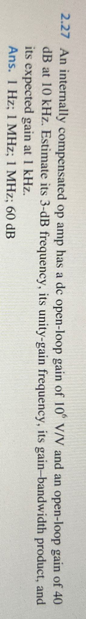 Solved 227 ﻿an Internally Compensated Op Amp Has A Dc