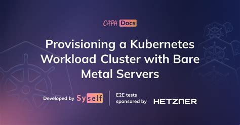 Provisioning A Kubernetes Workload Cluster With Bare Metal Servers Caph Docs