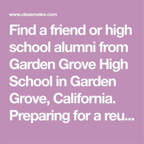 Find A Friend Or High School Alumni From Garden Grove High School In