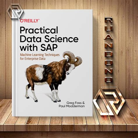 practical data science with sap machine learning techniques for