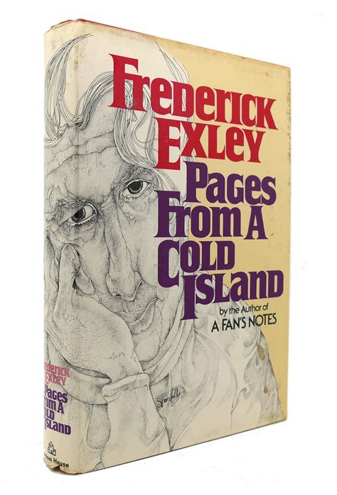Pages From A Cold Island Frederick Exley First Edition First Printing