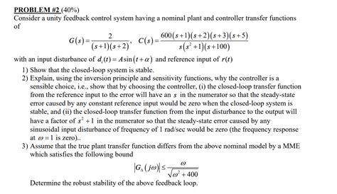 solved 2 problem 2 40 consider a unity feedback control