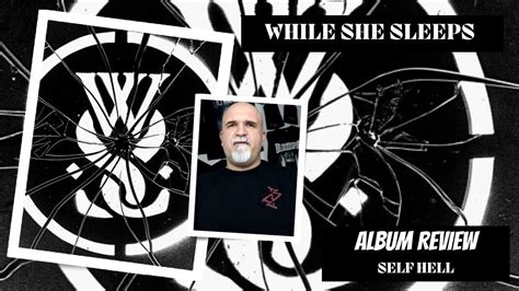 While She Sleeps Self Hell Album Review Youtube