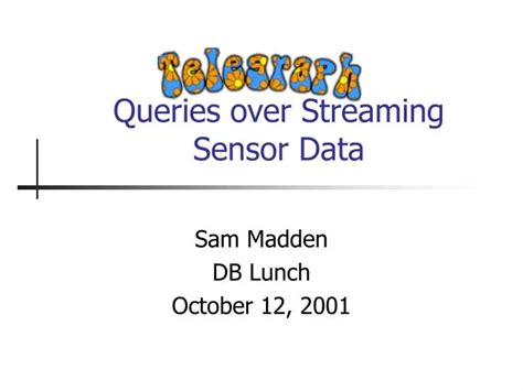 Ppt Queries Over Streaming Sensor Data Powerpoint Presentation Free