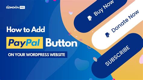 How To Add Paypal Button To Wordpress Website Using Elementor Pro Youtube