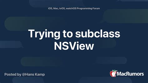 Trying To Subclass Nsview Macrumors Forums