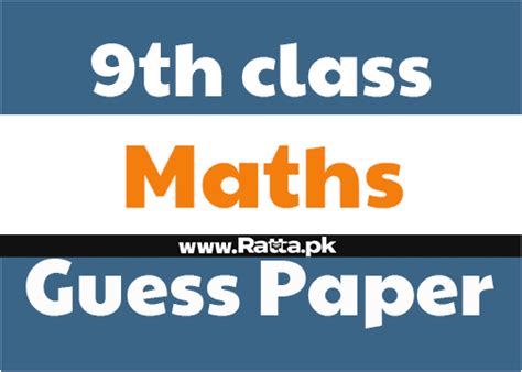 9th Class Maths Guess Paper 2021 Rattapk
