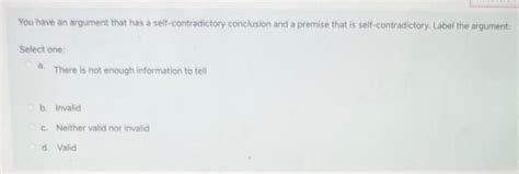 You Have An Argument That Has A Self Contradictory