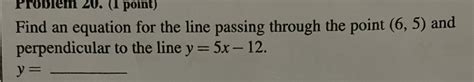 solved find an equation for the line passing through the