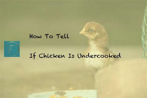 How To Tell If Chicken Is Undercooked Fork And Spoon Kitchen