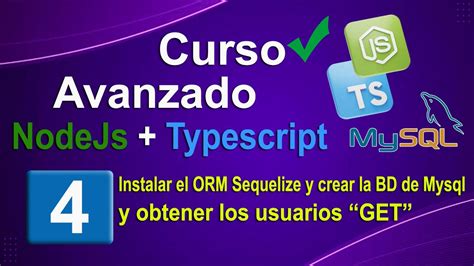 Curso Nodejs Y Typescript 04 Base De Datos Con Sequelize Y Mysql Get Youtube