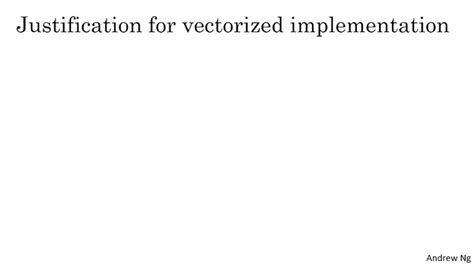 27 Explanation For Vectorized Implementation