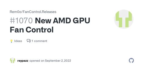 New AMD GPU Fan Control Rem0o FanControl Releases Discussion 1070 GitHub