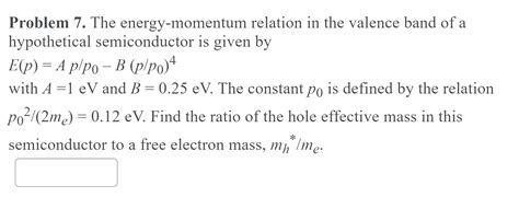 Solved 4 Problem 7 The Energy Momentum Relation In The