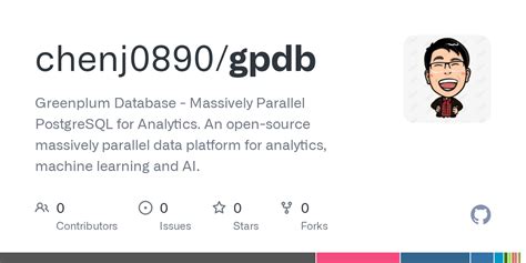 Github Chenj0890gpdb Greenplum Database Massively Parallel Postgresql For Analytics An
