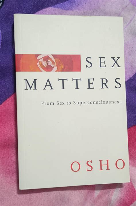 Buy Sex Matters From Sex To Superconsciousness Book Online At Low Prices In India Sex Matters