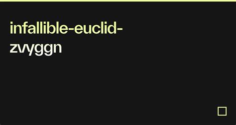 Infallible Euclid Zvyggn Codesandbox