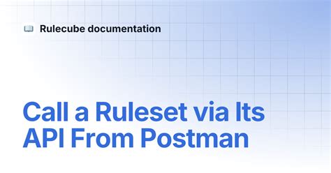 Call A Ruleset Via Its Api From Postman Rulecube Documentation
