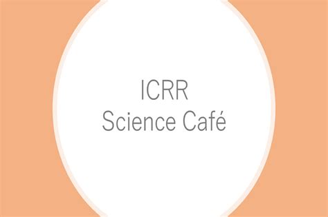 Event Information Icrr Science Cafe “what Is High Energy Gamma Ray