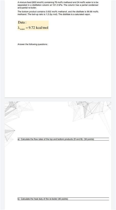 Solved A Mixture Feed Kmol H Containing Mol Chegg