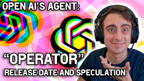Speculating The Release Date Of Openais Operator” Ai Agent Ai