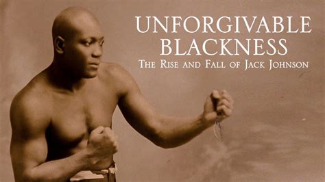 Unforgivable Blackness The Rise And Fall Of Jack Johnson 2005 Plex