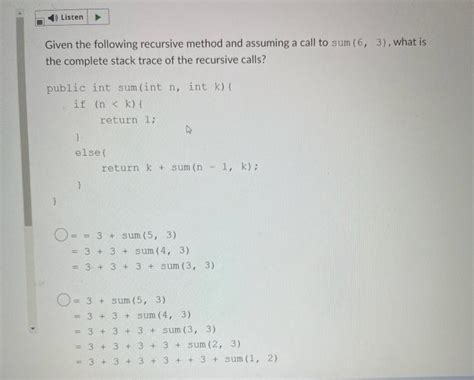 Solved Listen Given The Following Recursive Method And